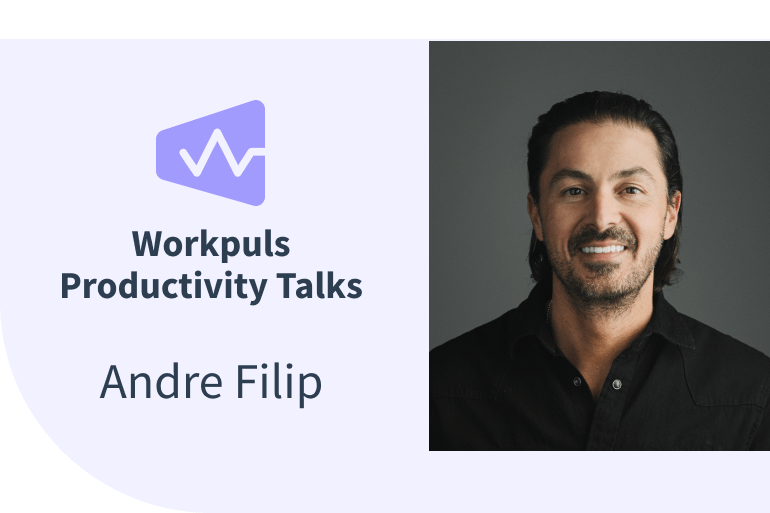 Andre Filip - Workpuls Productivity Talks Episode 7